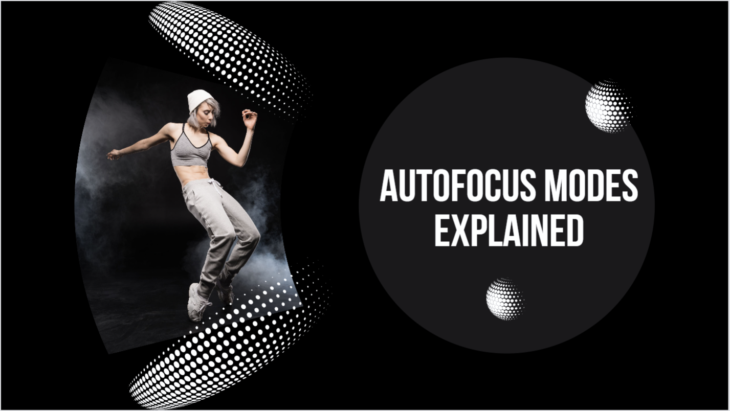 Autofocus Modes: A Comprehensive Guide