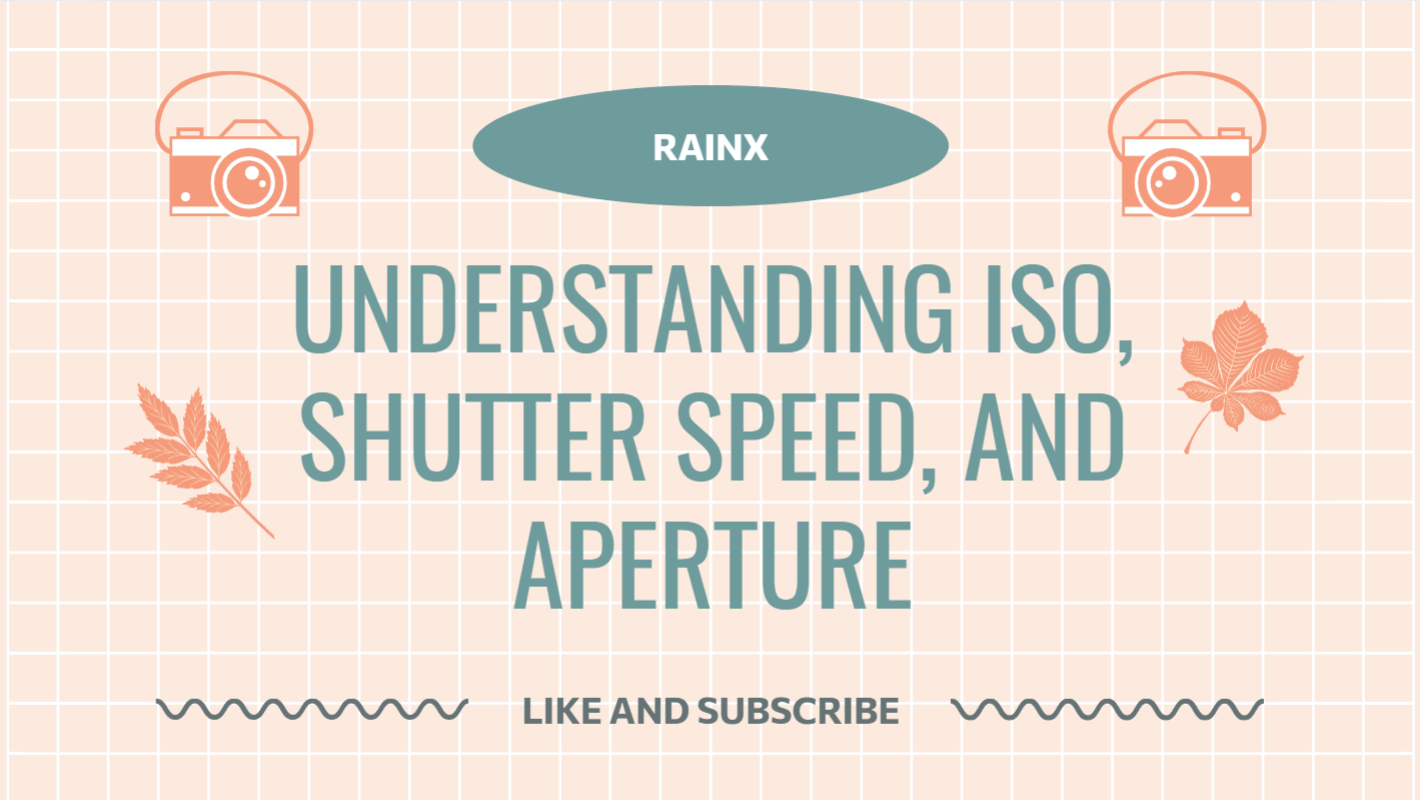 Understanding ISO, Shutter Speed, and Aperture