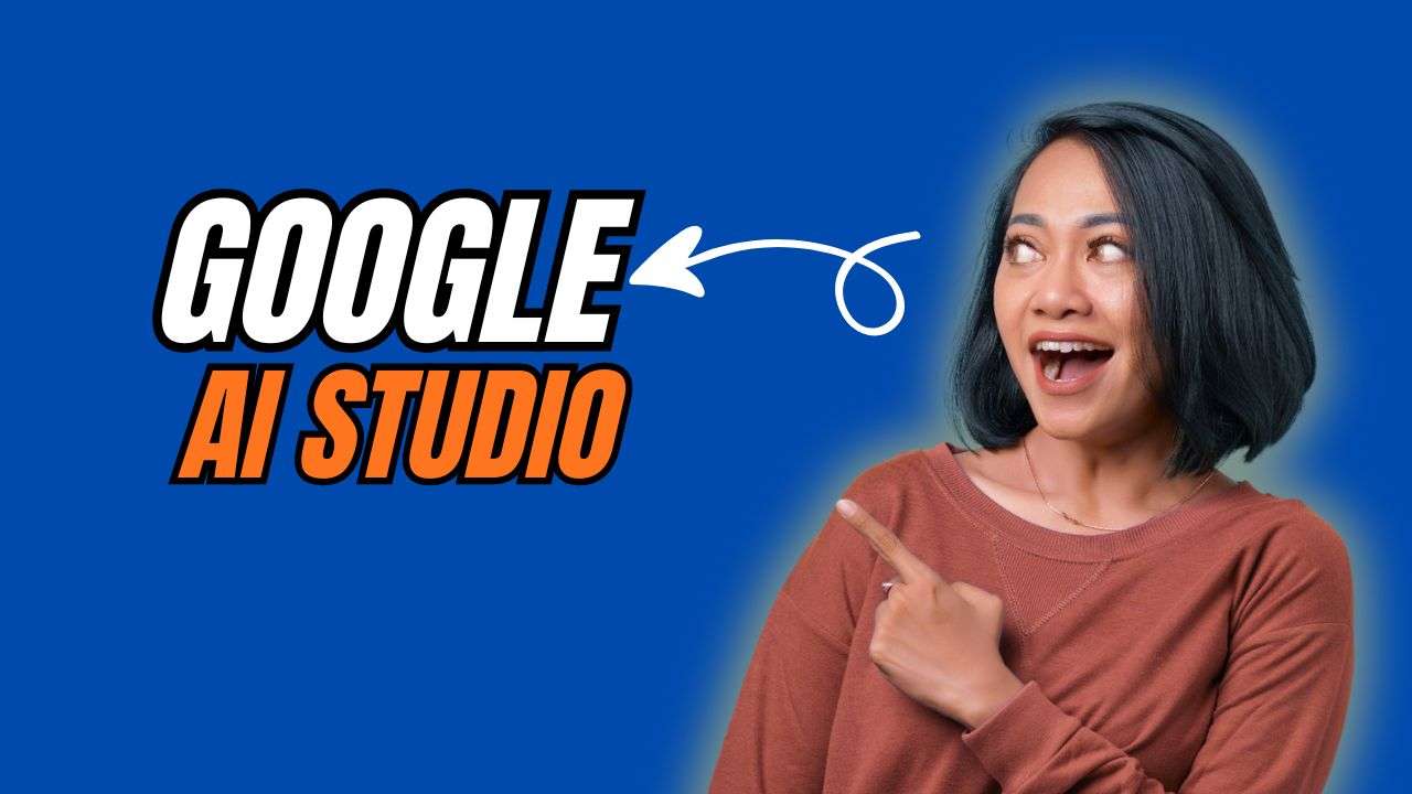 Google AI Studio: Features, Benefits